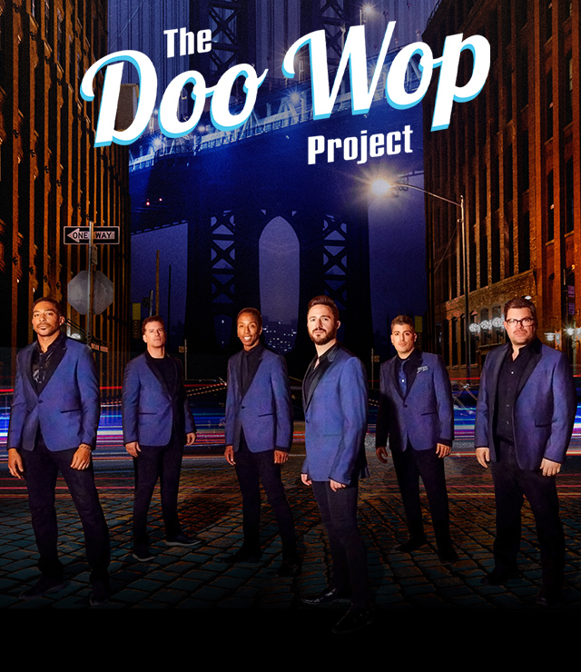 The Doo Wop Project - Mayo Performing Arts Center
